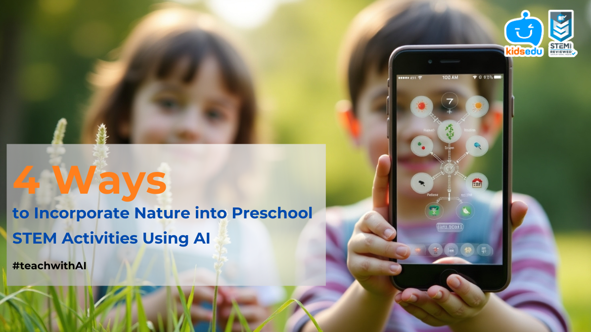 4 Ways to Incorporate Nature into Preschool STEM Activities Using AI ...
